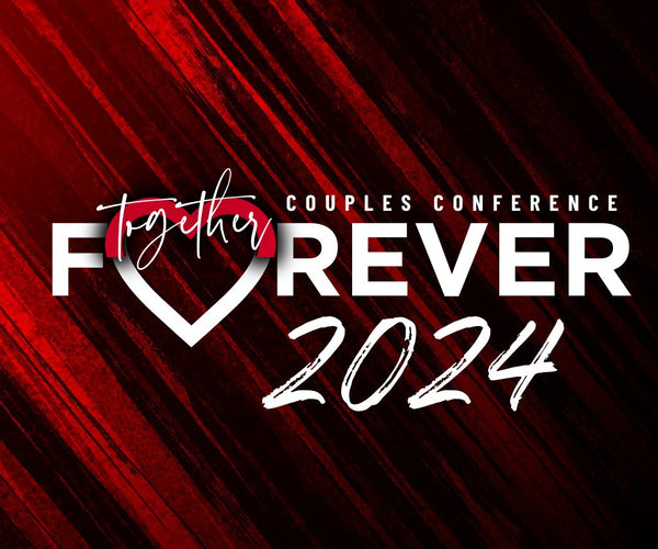2024 Couples Conference Together Forever – One Community Shop